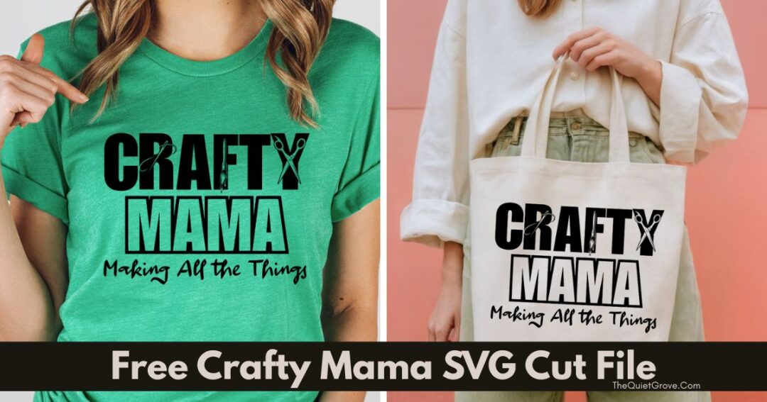 Free Crafty Mama SVG ⋆ The Quiet Grove