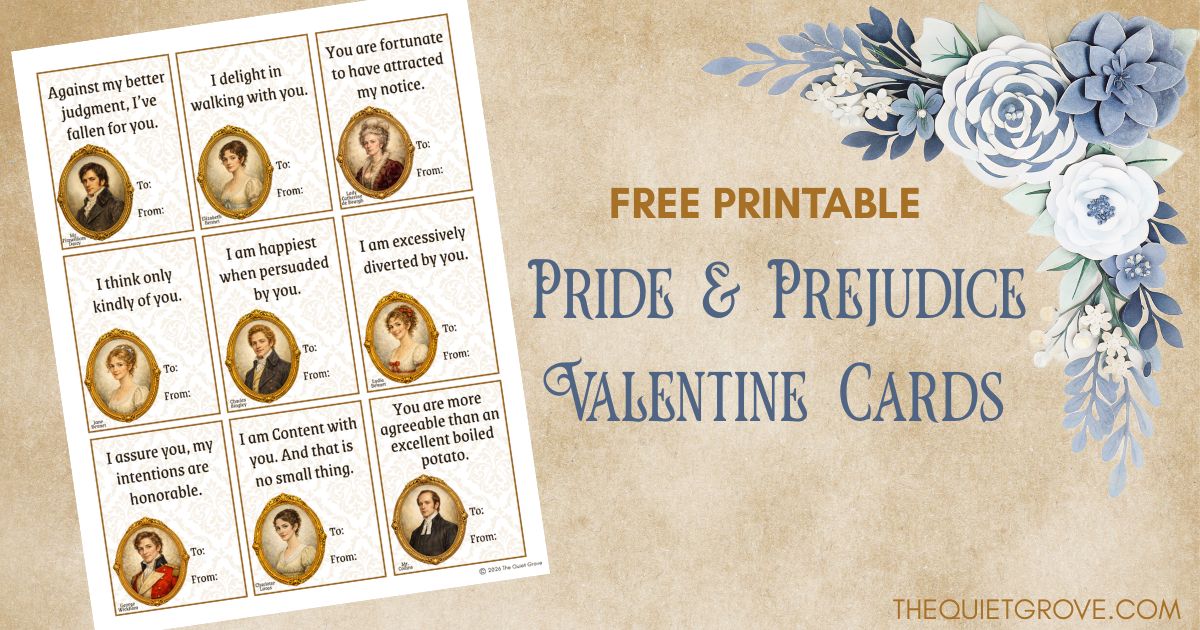 Free Printable Pride and Prejudice Valentine Cards ⋆ The Quiet Grove